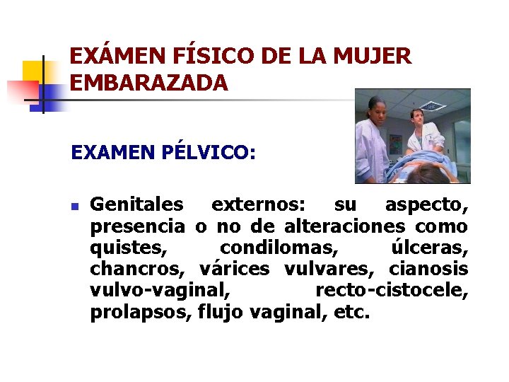 EXAMEN FSICO DE LA MUJER EMBARAZADA Dr Jorge
