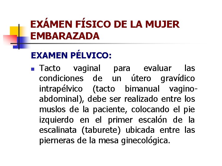 EXAMEN FSICO DE LA MUJER EMBARAZADA Dr Jorge