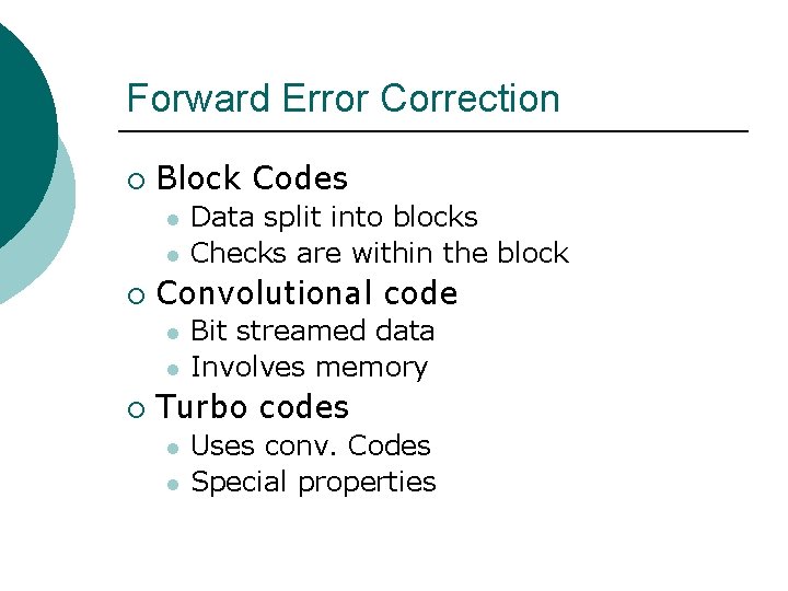 Turbo Codes COE 543 Mohammed AlShammeri Agenda Project