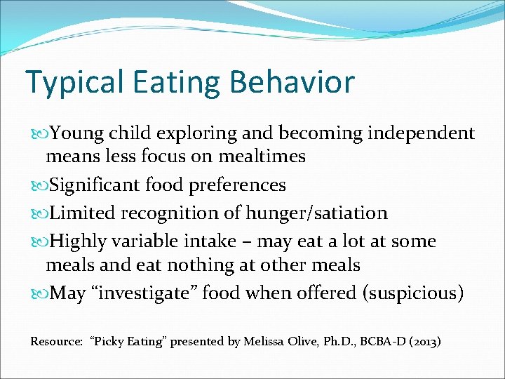 Behavioral Strategies for Positive Mealtimes Presented by Jane