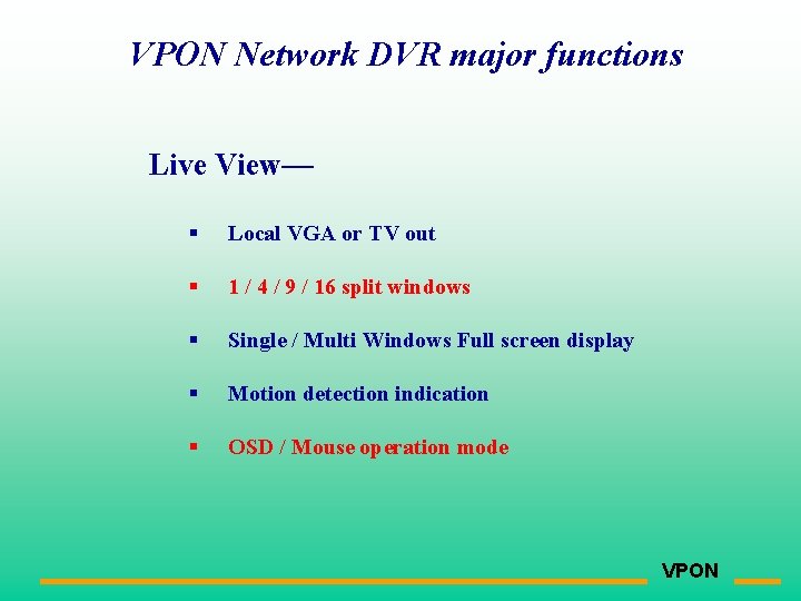 VPON Network DVR System Linux based plug play