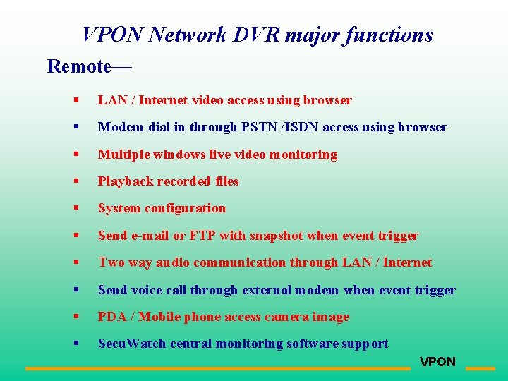 VPON Network DVR System Linux based plug play