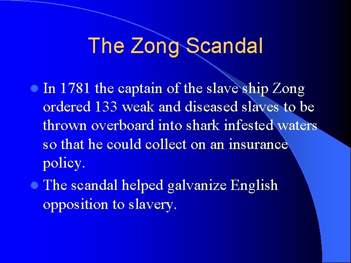 The TransAtlantic Slave Trade and the Abolition of