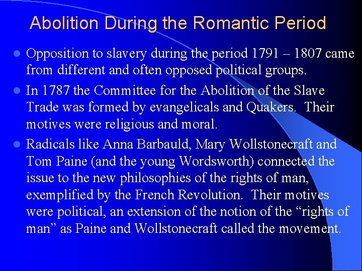 The TransAtlantic Slave Trade and the Abolition of