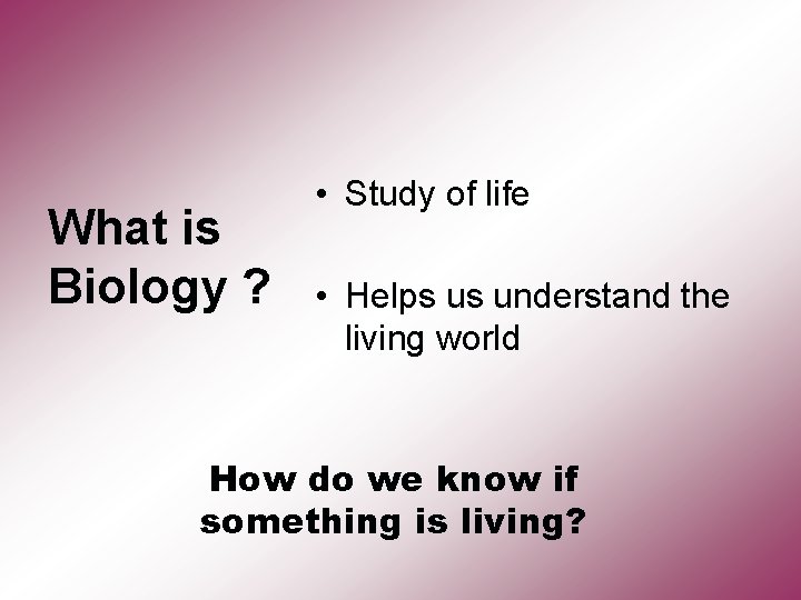 BIOLOGY AND THE CHARACTERISTICS OF LIVING THINGS Bell