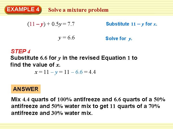 EXAMPLE 4 Solve a mixture problem ANTIFREEZE For