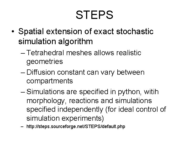 Spatial Stochastic Simulators Kim Avrama Blackwell George Mason