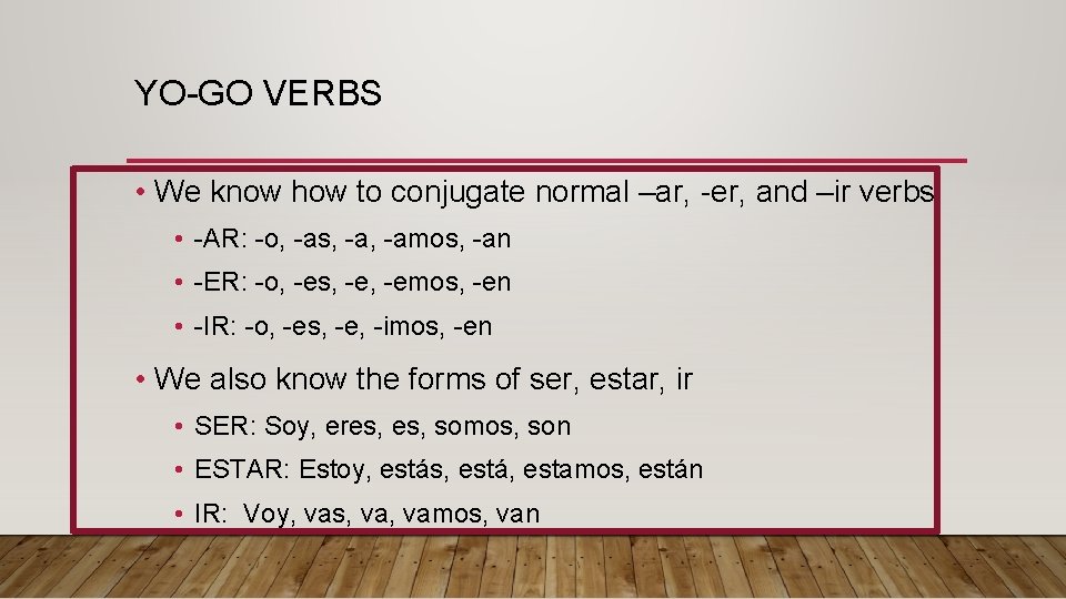 TOPIC YOGO VERBS AND REVIEW OF POSSESSIVES ESSENTIAL