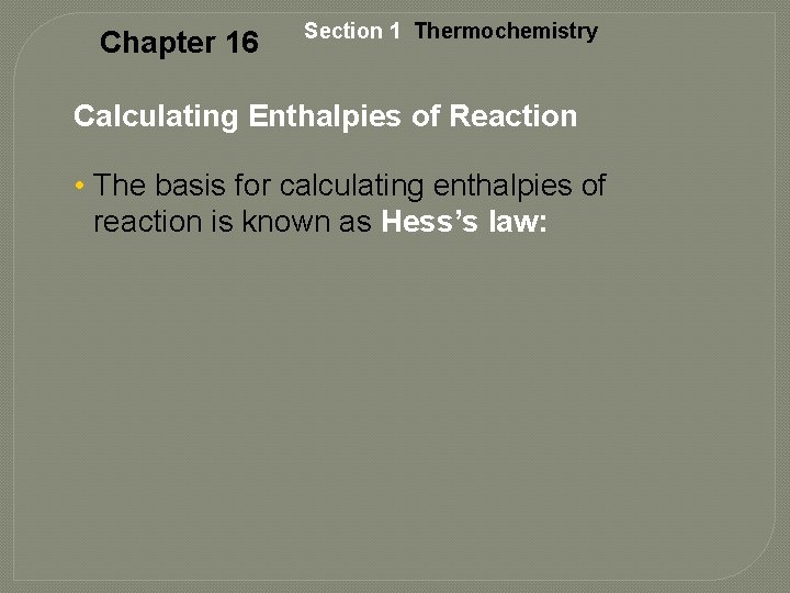 Thermochemistry Chapter 16 Section 1 Thermochemistry Objectives Define