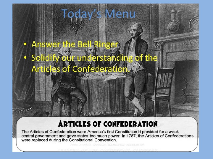 Bell Ringer What was the first government of