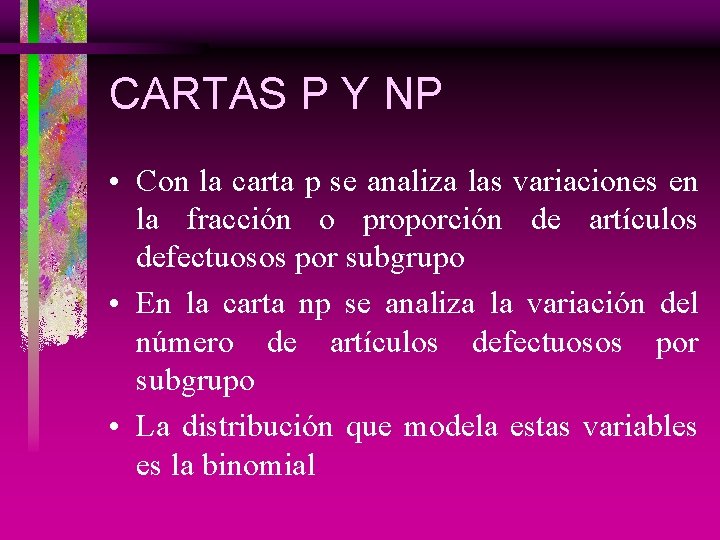 Cartas para atributos Existen muchas caractersticas de calidad