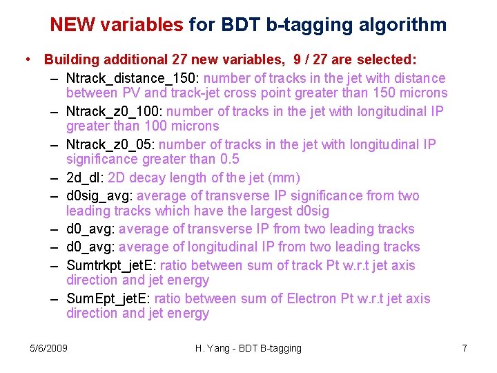 Development of ATLAS Btaggers based on BDT HaiJun