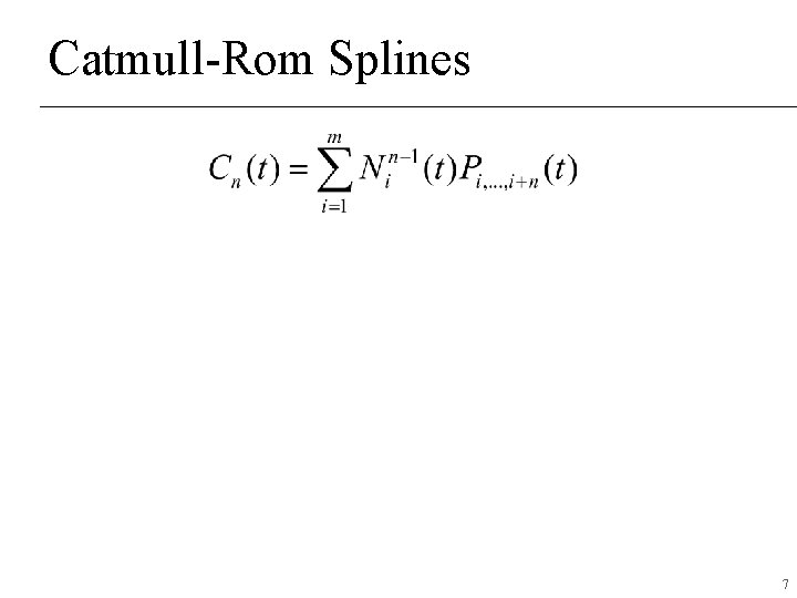 CatmullRom Splines Combining Bsplines and Interpolation Dr Scott