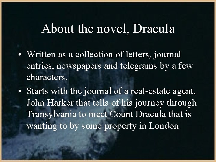 Bram Stokers Dracula Kevin Benoit English 100 20