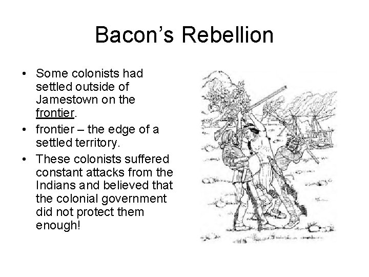 Bacons Rebellion and The French and Indian War