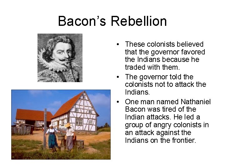 Bacons Rebellion and The French and Indian War