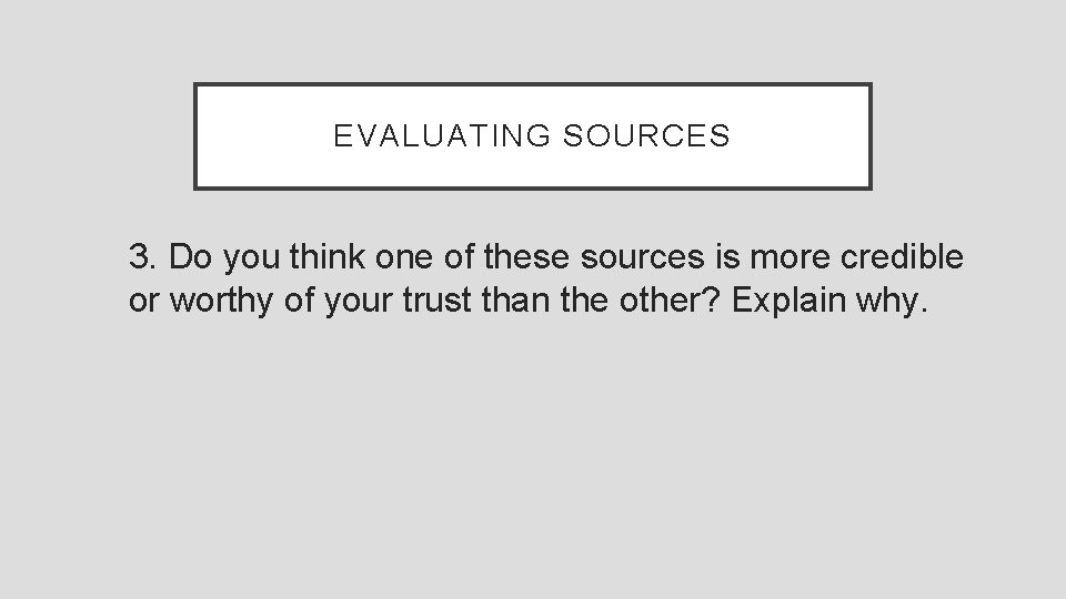 ACTIVITY 2 6 EVALUATING SOURCES HOW CREDIBLE ARE