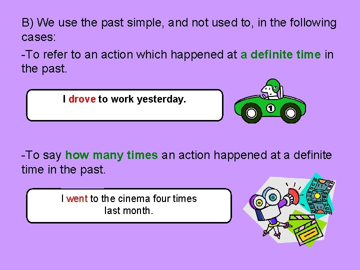 Used to Be used to Get used to