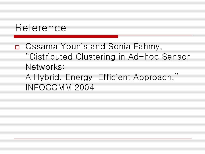 Distributed Clustering in Adhoc Sensor Networks A Hybrid