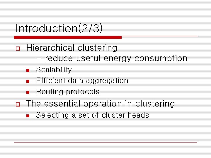 Distributed Clustering in Adhoc Sensor Networks A Hybrid