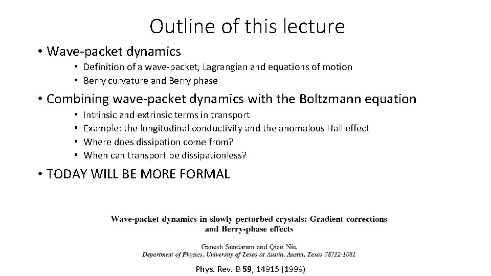 Lecture 1 Semiclassical wavepacket dynamics and the Boltzmann