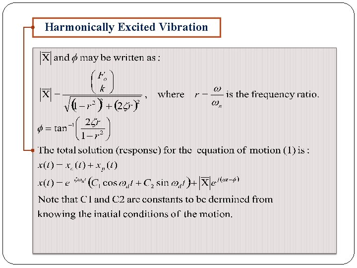 Mechanical Vibrations Forced Vibration of a Single Degree