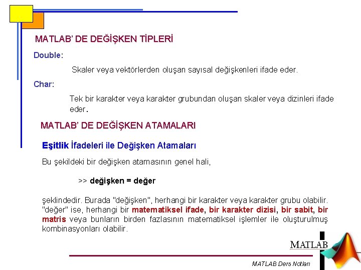 MATLAB de Programlama Matlab Ders Notlar KAYNAKLAR 1