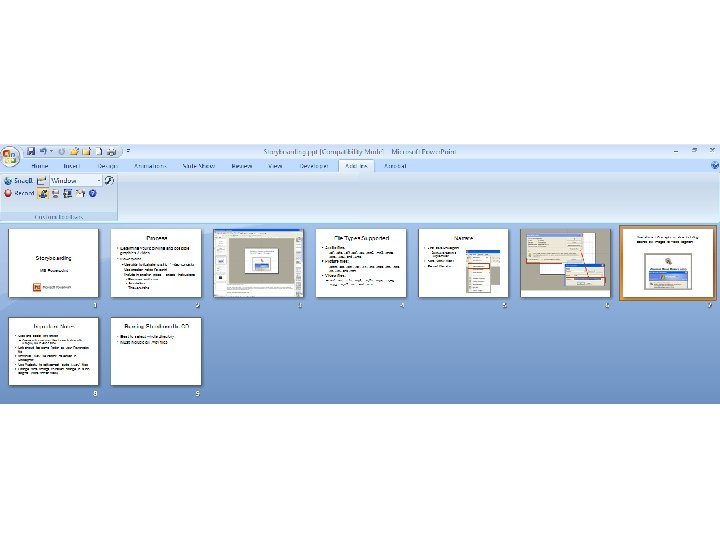 Storyboarding MS Powerpoint Process Determine your storyline Decide