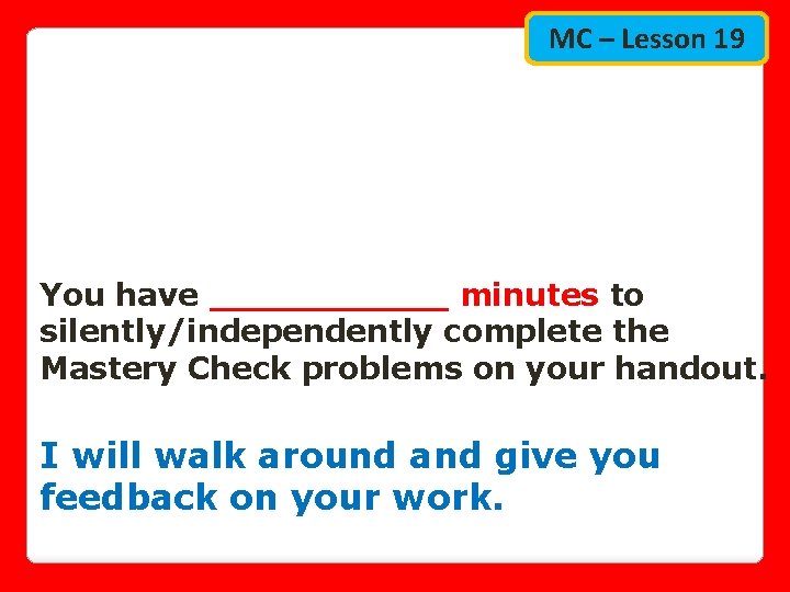 Lesson 19 Do Now 1What is the probability