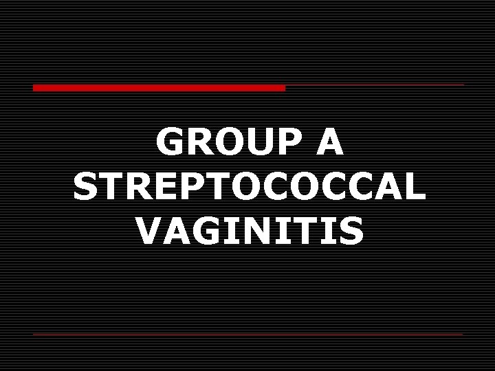 VAGINAL HYGIENE AND VAGINITIS Original outline by Ellen