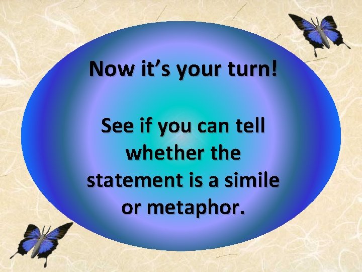 Enchanting Butterflies Similes and Metaphors Created by TEACHERS