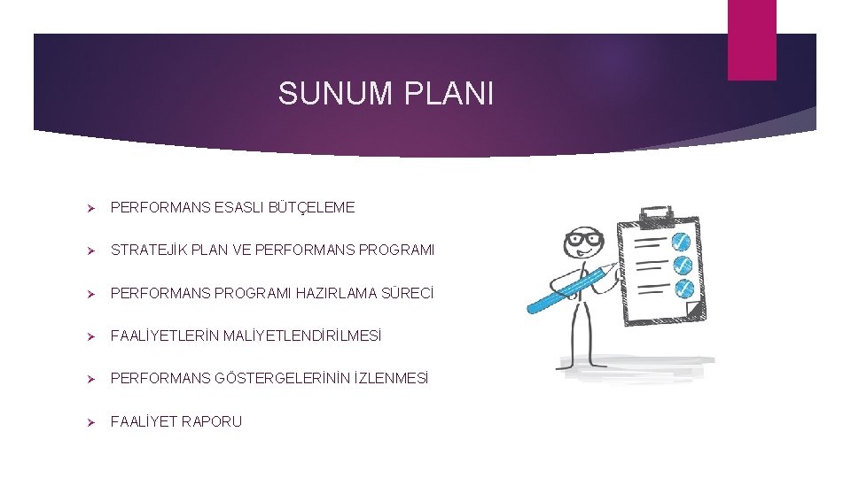 PERFORMANS ESASLI BTELEME VE PERFORMANS PROGRAMI HAZIRLAMA GKE