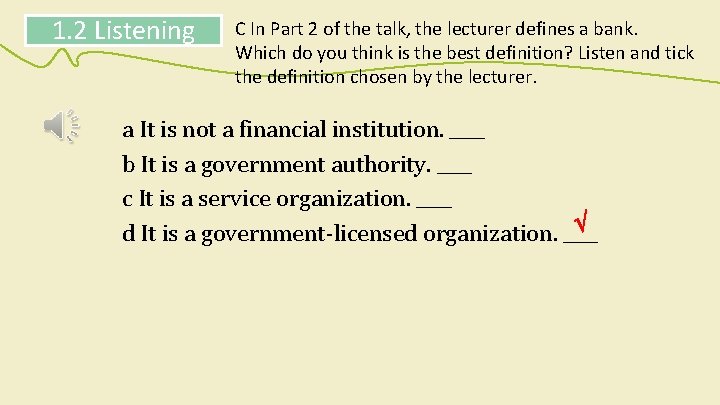 Unit 1 What is Banking Skills focus Listening