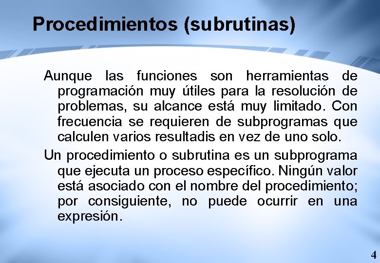 Fundamentos de Programacin Subprogramas Subalgoritmos Procedimientos y funciones