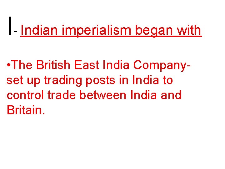The British Empire in India I Indian imperialism