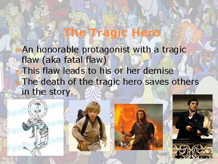 Character Archetypes A brief overview of the basics