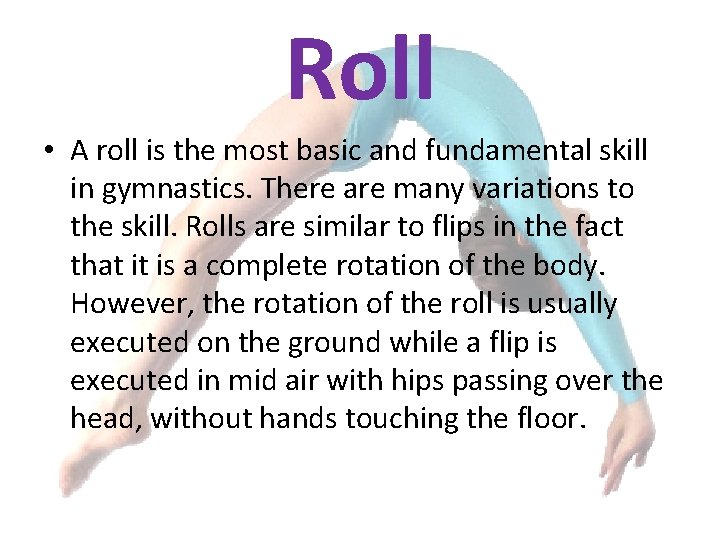 What is Tumbling Tumbling is a form of