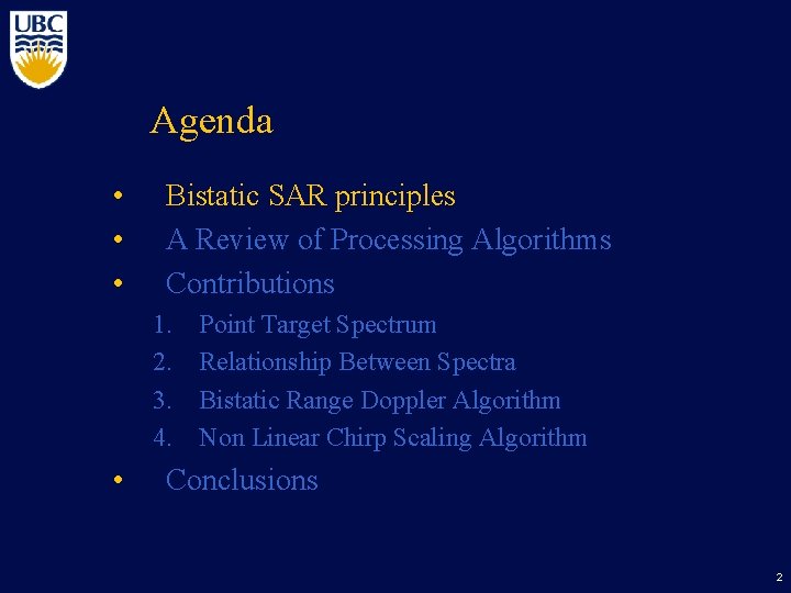 THE UNIVERSITY OF BRITISH COLUMBIA Digital Processing Algorithms