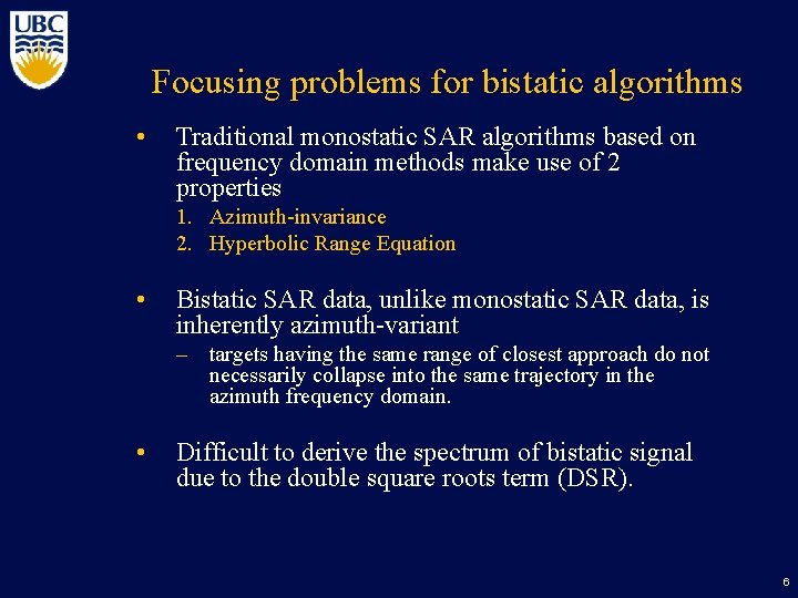 THE UNIVERSITY OF BRITISH COLUMBIA Digital Processing Algorithms