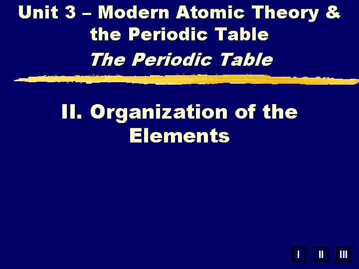 Unit 3 Modern Atomic Theory the Periodic Table