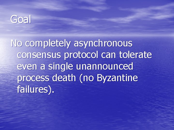 Impossibility of Distributed Consensus with One Faulty Process