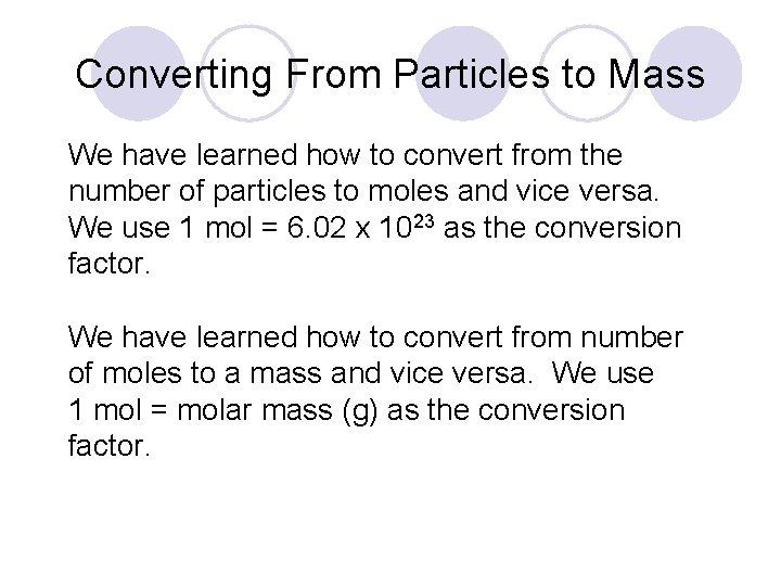 Section 3 6Counting Molecules Objectives Define a mole