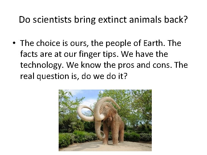 Should Extinct Species Be Brought Back By Jake