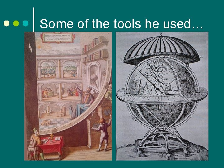 Contributions To Science Tycho Brahe Johannes Kepler Tycho