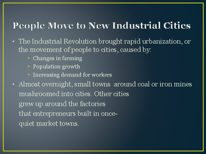 Social Impact of the Industrial Revolution Objectives Explain