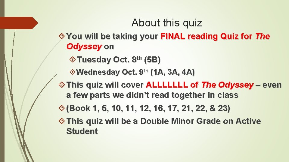 Odyssey Final Reading Quiz About this quiz You