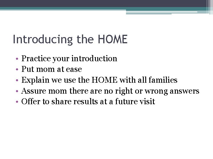 Introduction to the HOME Home Observation for Measurement