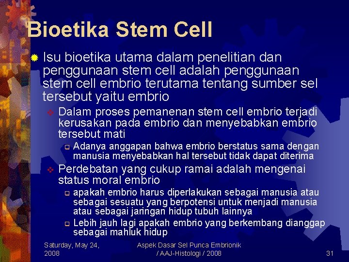 ASPEK DASAR SEL PUNCA EMBRIONIK EMBRYONIC STEM CELL