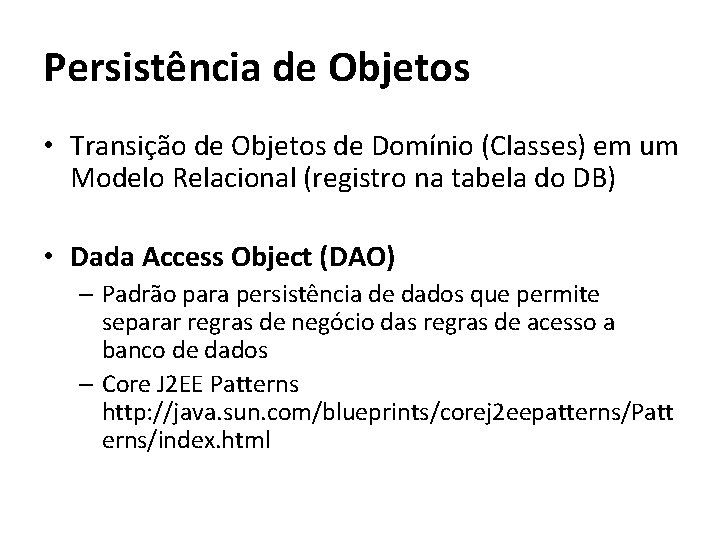 Projeto Orientado a Objetos DAO Data Access Object