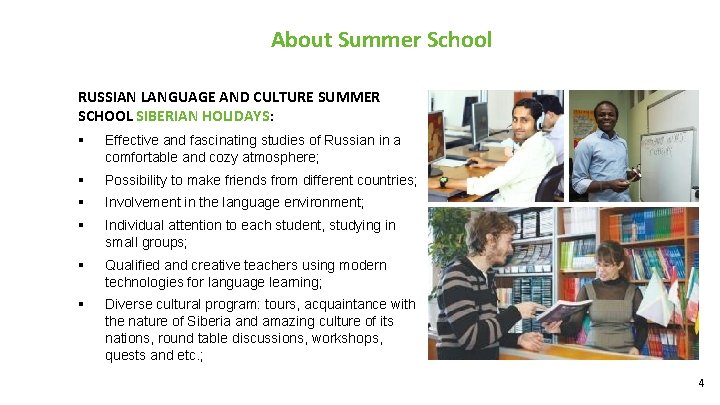 Russian Language and Culture Summer School Siberian Holidays